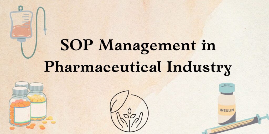 Standard Operating Procedures in Pharma: Complete Guide to Writing and ...